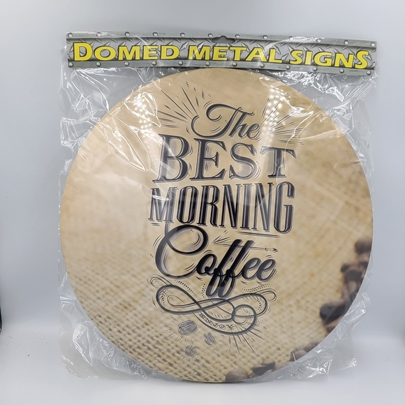Wall Decor | Best Morning Coffee Metal Dome Sign | Poshmark